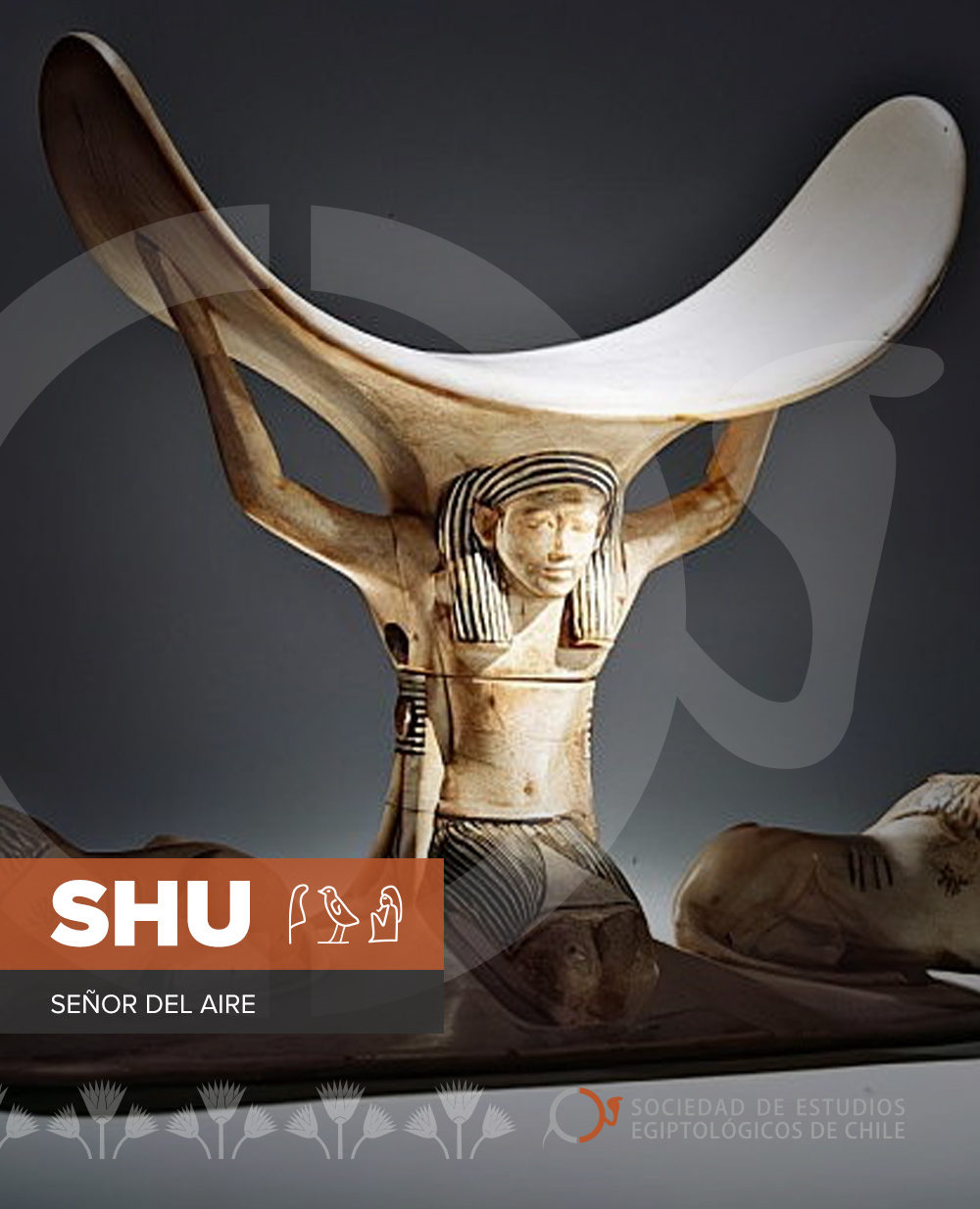 SHU – EGIPTOLOGIA.CL | Estudio del Antiguo Egipto en Chile